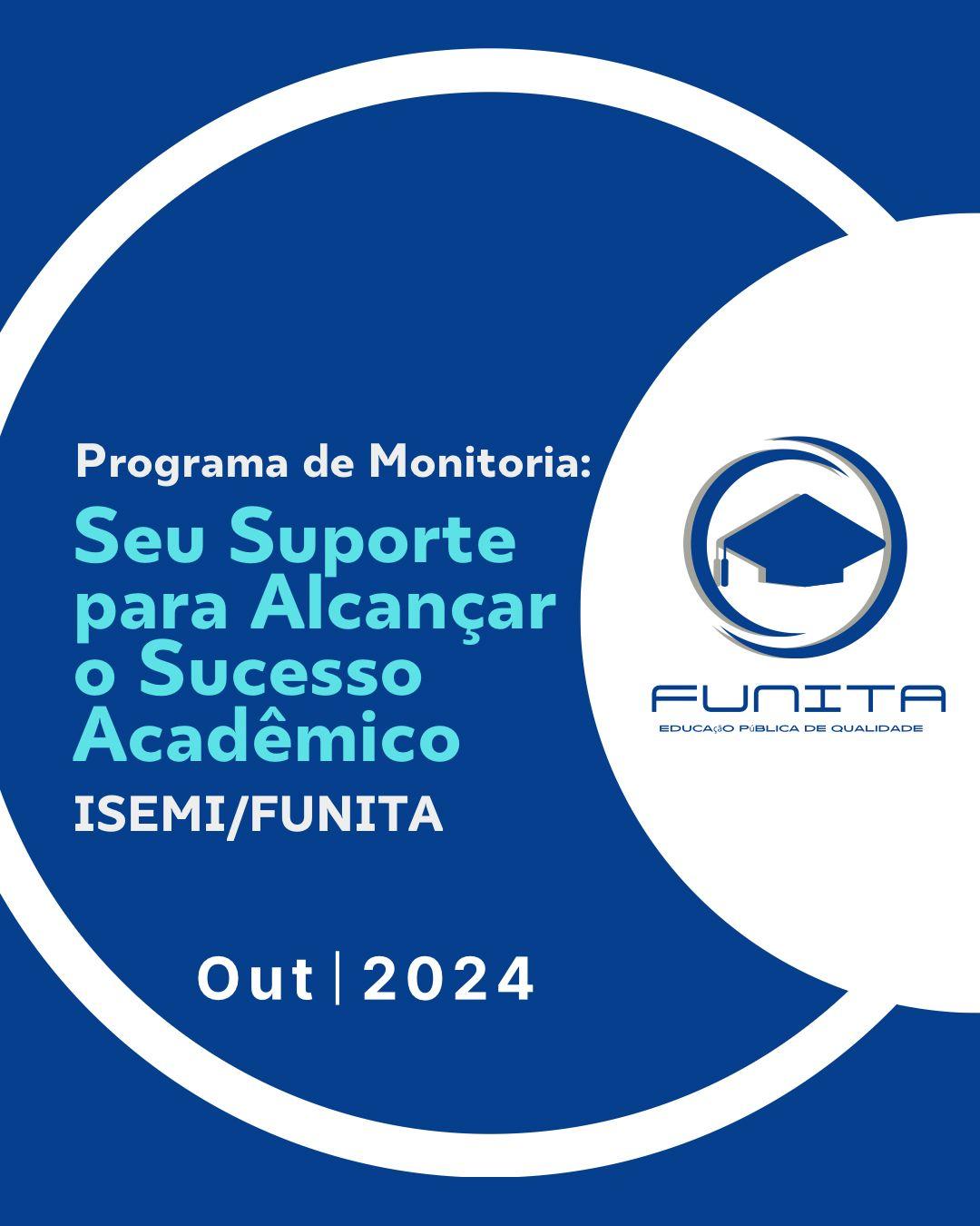 FUNITA pela primeira vez implanta PROGRAMA DE MONITORIA - FUNITA